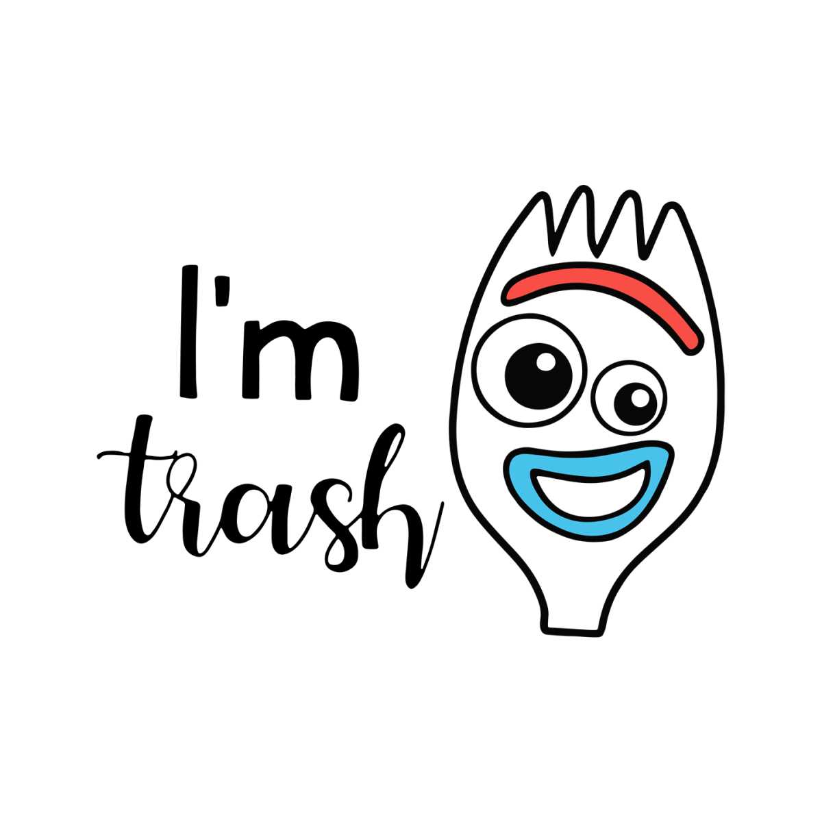 Forky Im Trash Svg, Happy Forky Smile Svg, Toy Story Svg, Di | Inspire ...