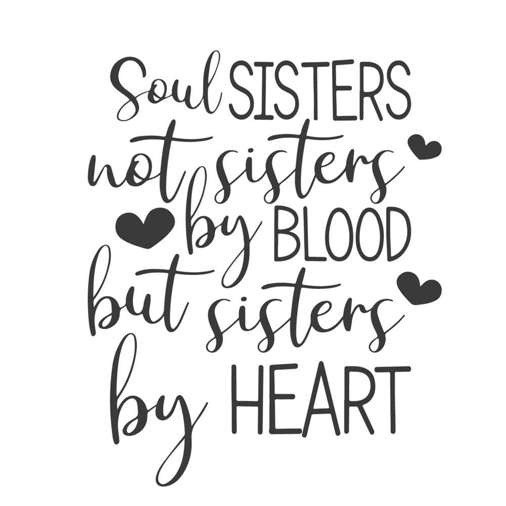 Not Sisters By Blood But Sisters By Heart Svg | Inspire Uplift