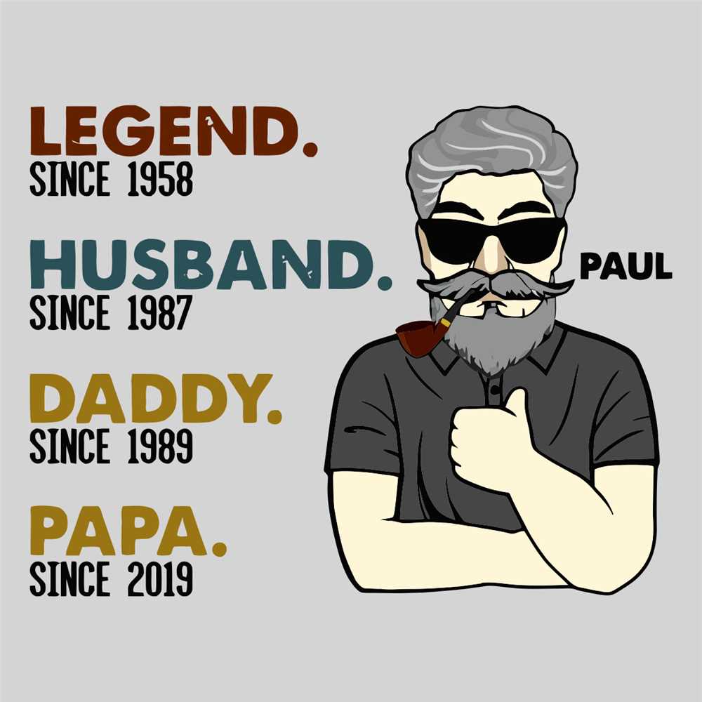 Paul Legend Since 1958 Husband Since 1987 Daddy Since 1989 P | Inspire ...