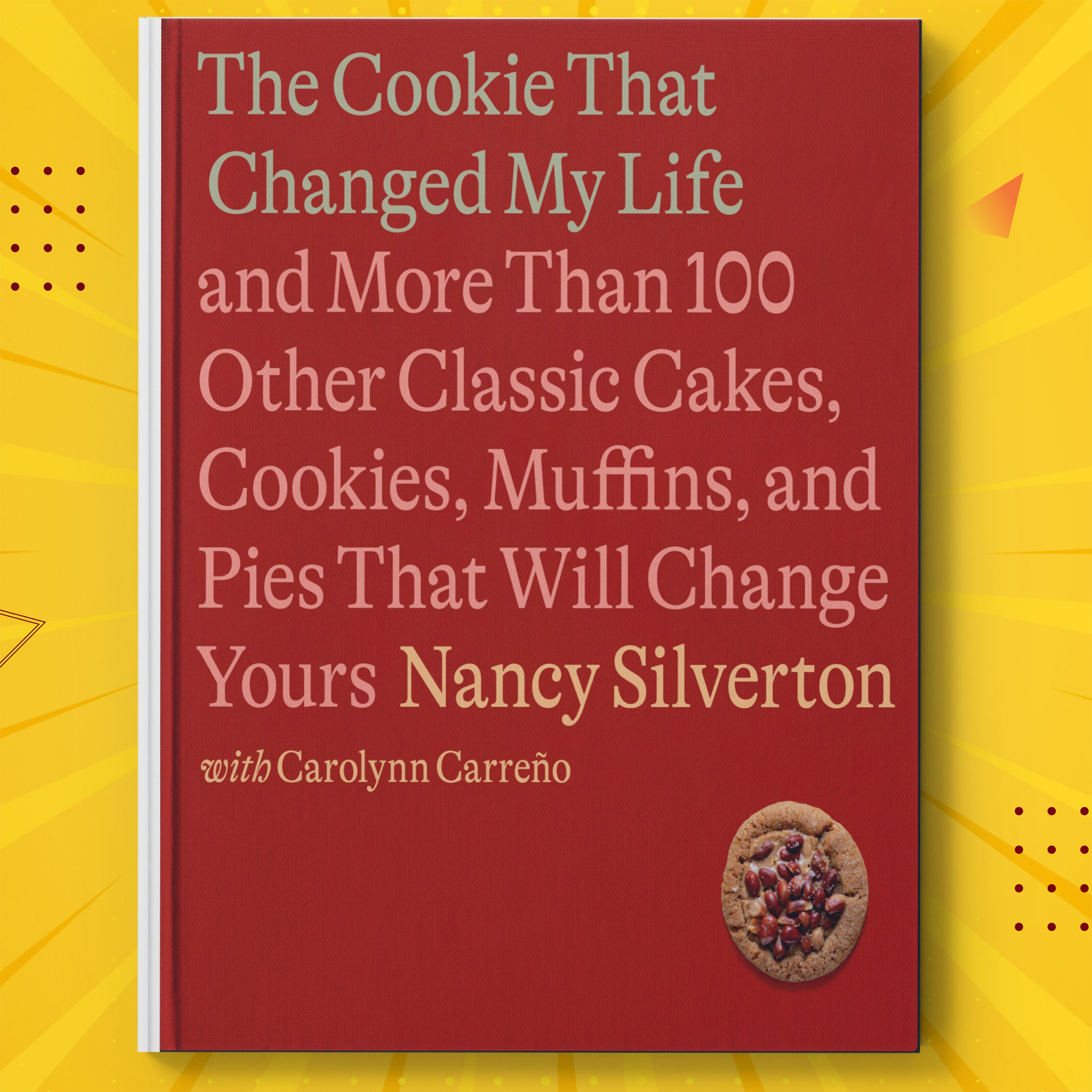 The Cookie That Changed My Life: And More Than 100 Other Cla | Inspire ...