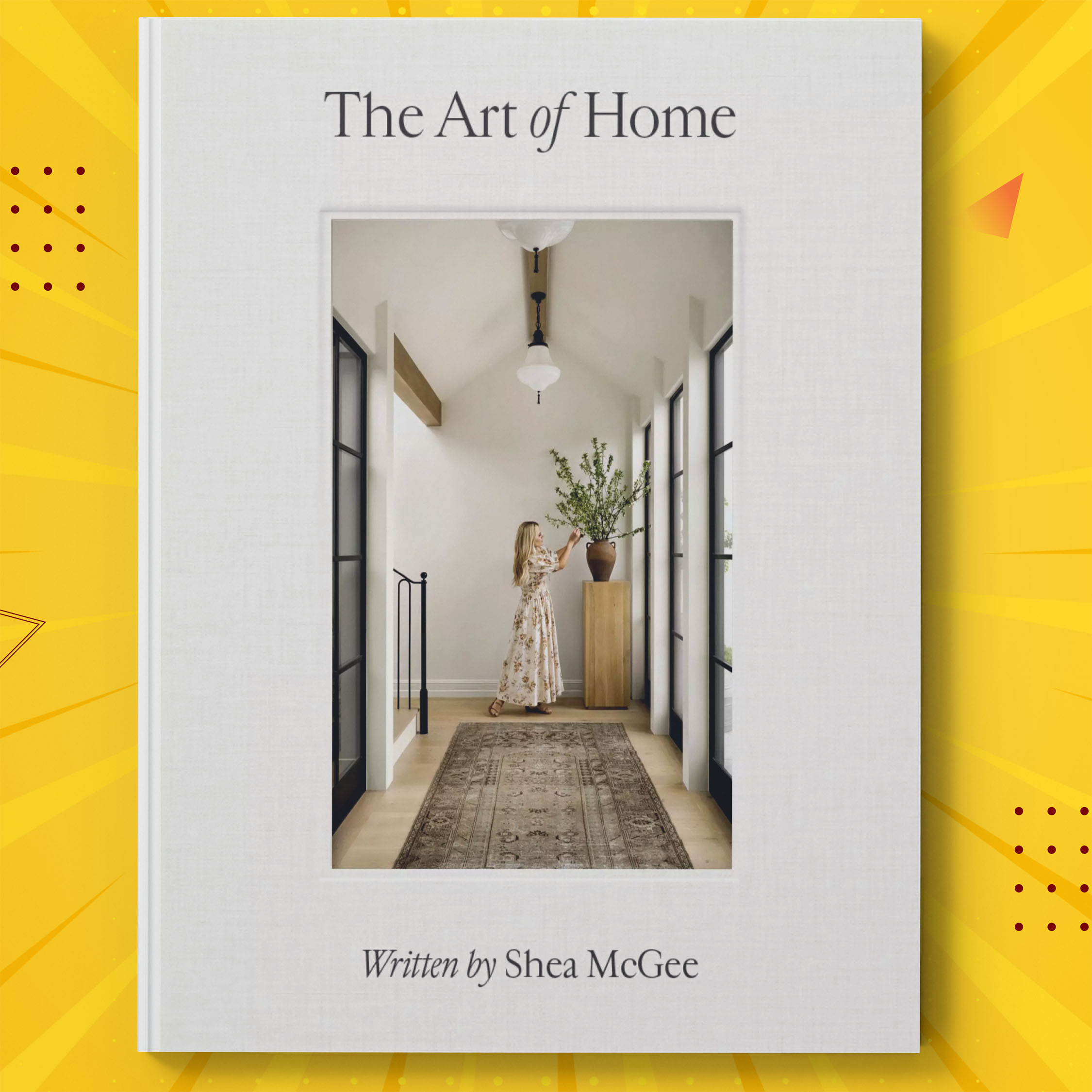 The Art of Home: A Designer Guide to Creating an Elevated Ye | Inspire ...