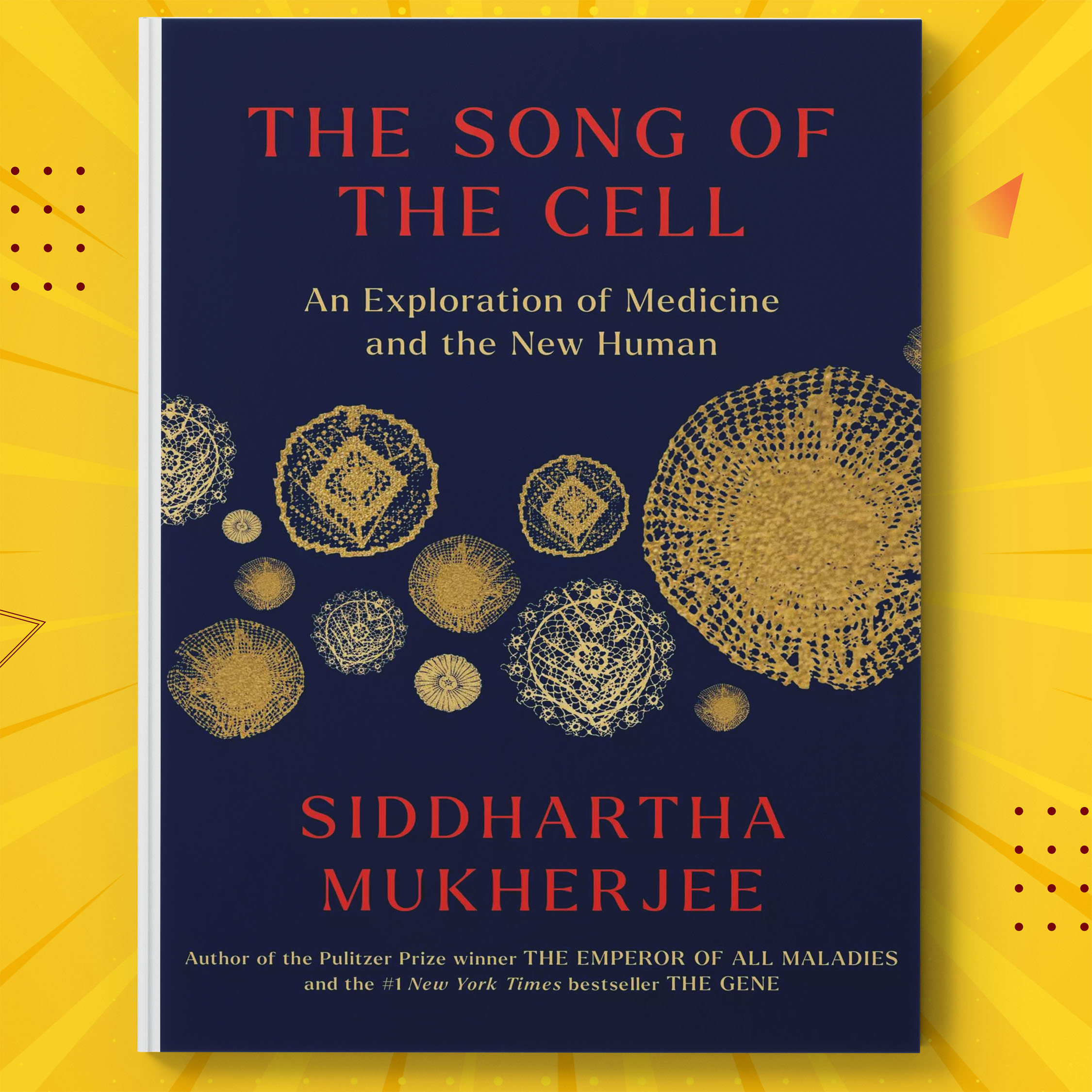 The Song of the Cell: An Exploration of Medicine and the New | Inspire ...