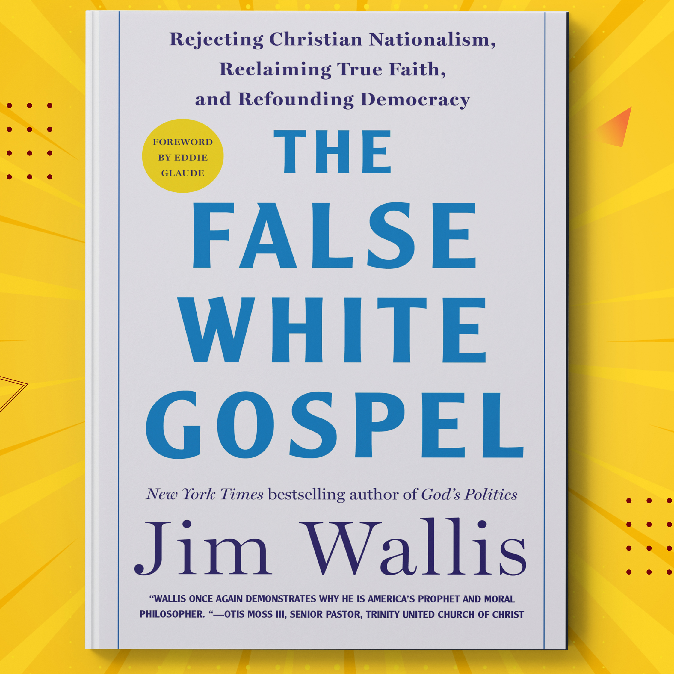 The False White Gospel by Jim Wallis | Inspire Uplift