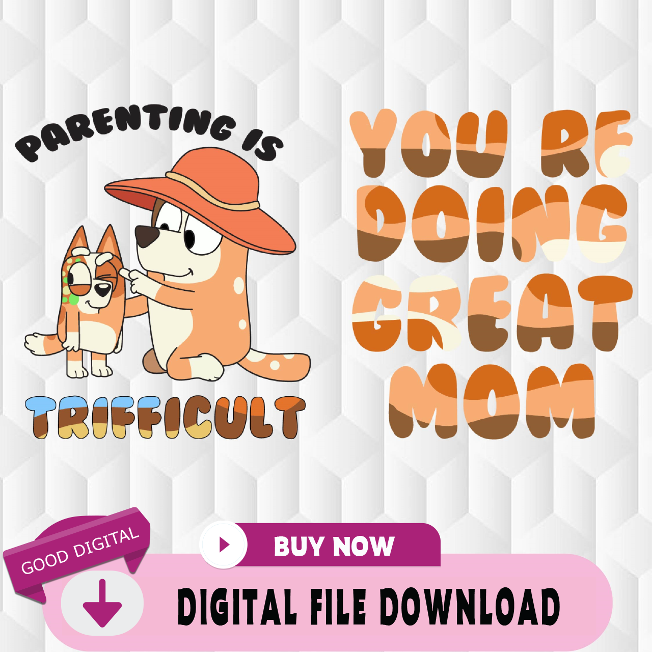 Parenting Is Trifficult Svg, Bluey Youre Doing Great Mom Svg | Inspire ...