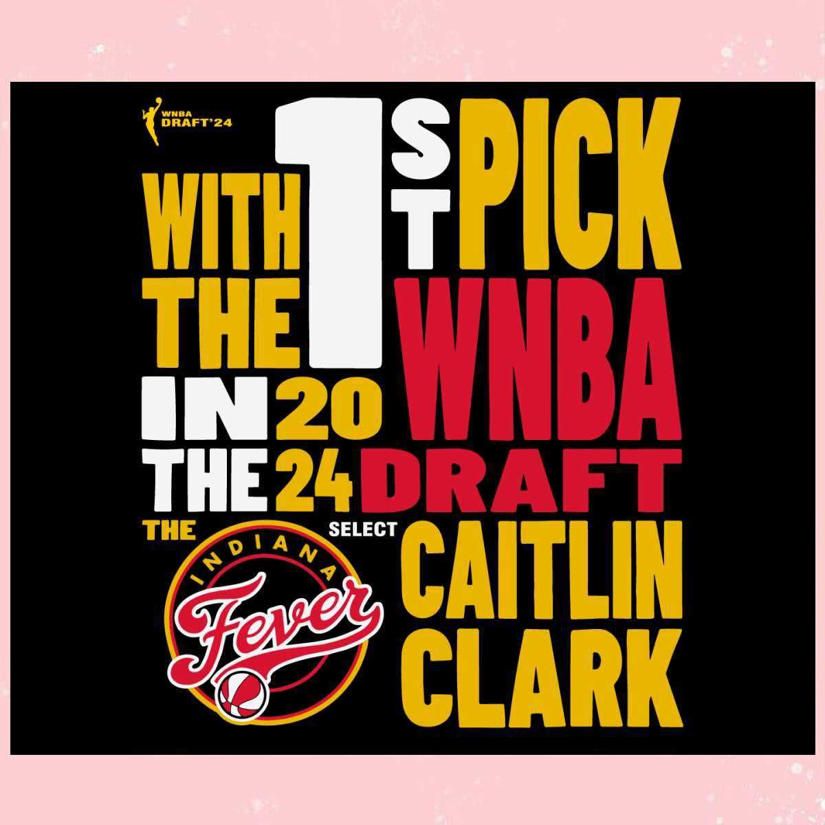 Caitlin Clark Indiana Fever 2024 WNBA Draft 1st Pick ,Trendi | Inspire ...