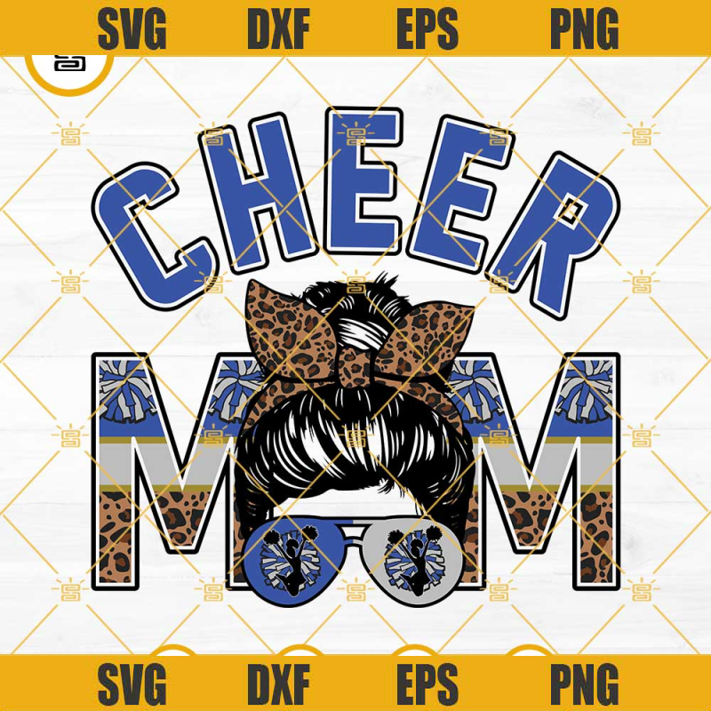 Cheer Mom Royal Blue And Silver SVG, Leopard Messy Bun Chee | Inspire ...
