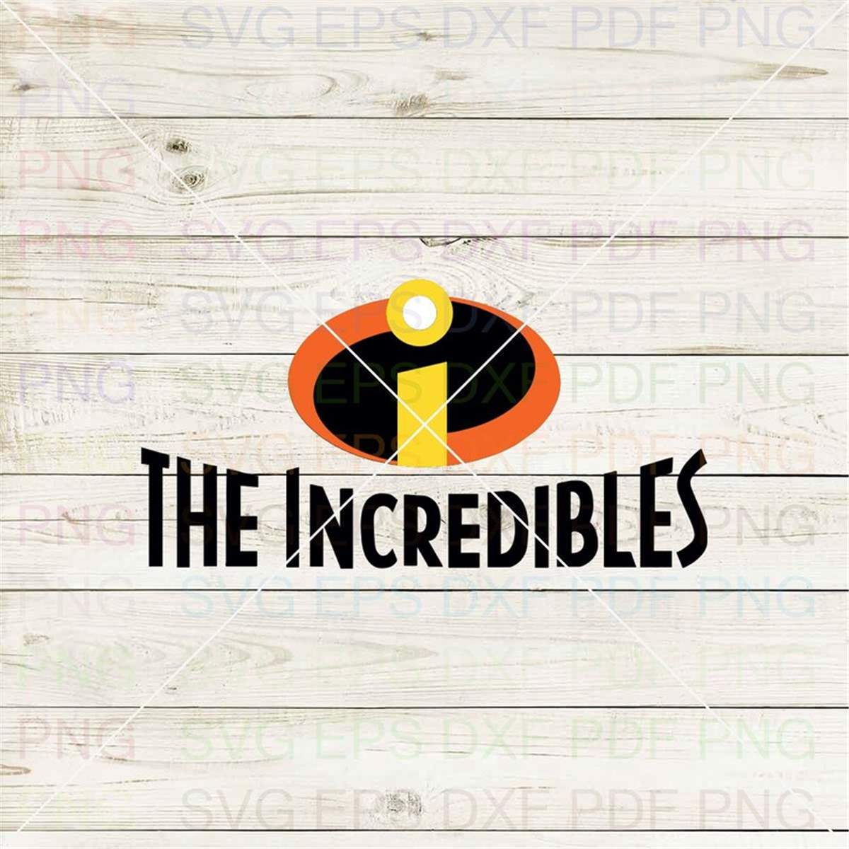 The Incredibles 025 Svg Dxf Eps Pdf Png, Cricut, Cutting fil | Inspire ...