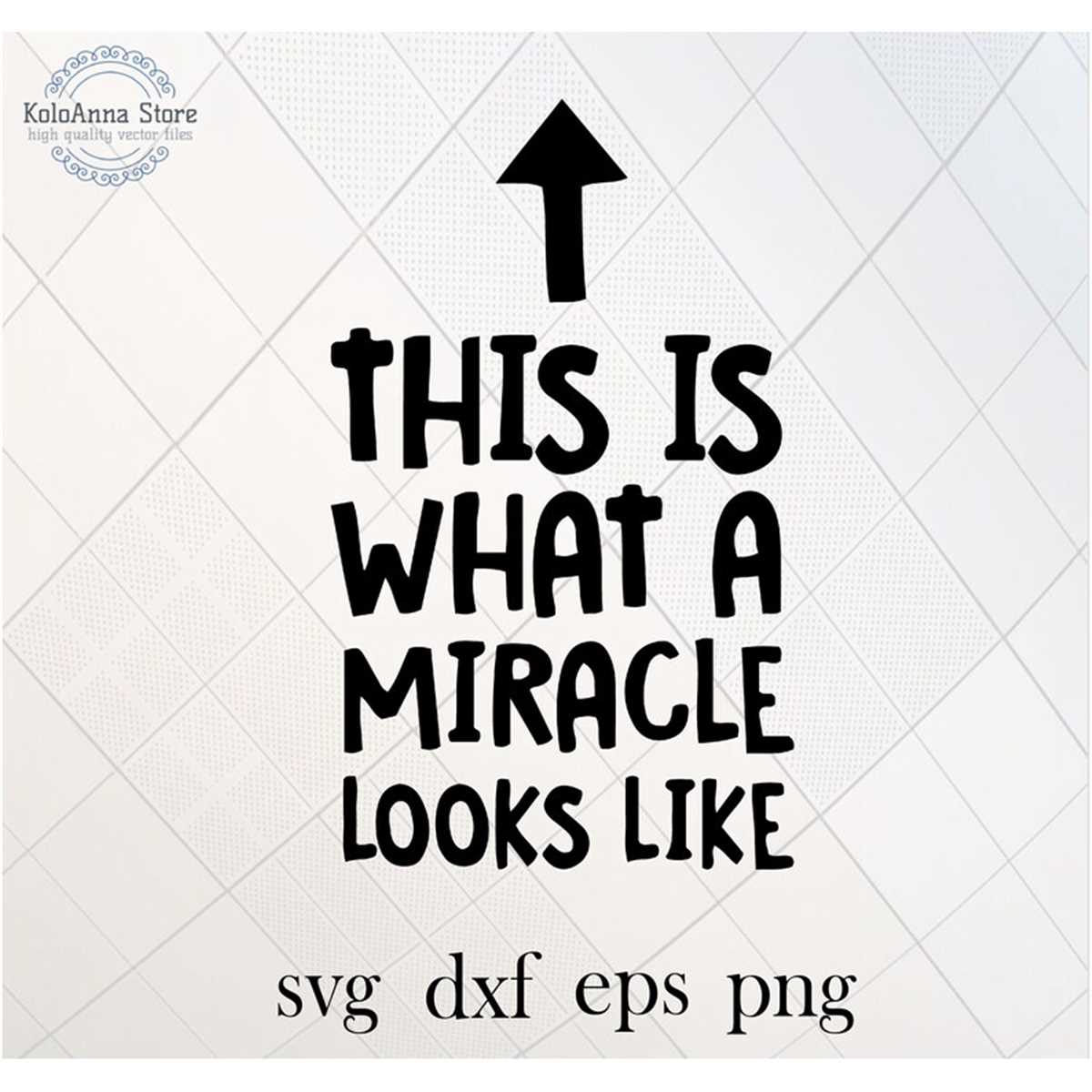 this is what a miracle looks like, miracle svg, funny svg, q | Inspire ...