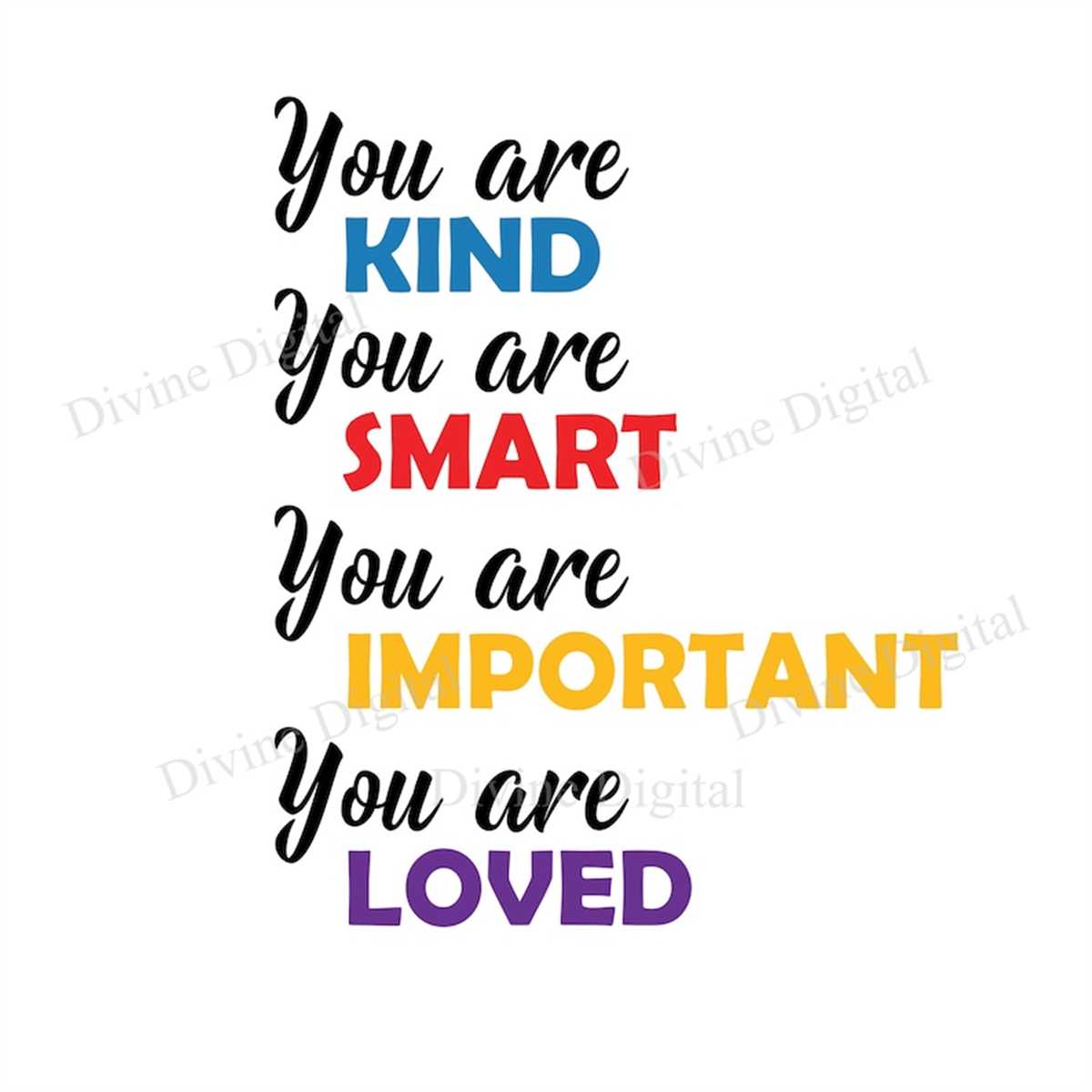 You are Kind, You are Smart, You are Important, You are Love | Inspire ...