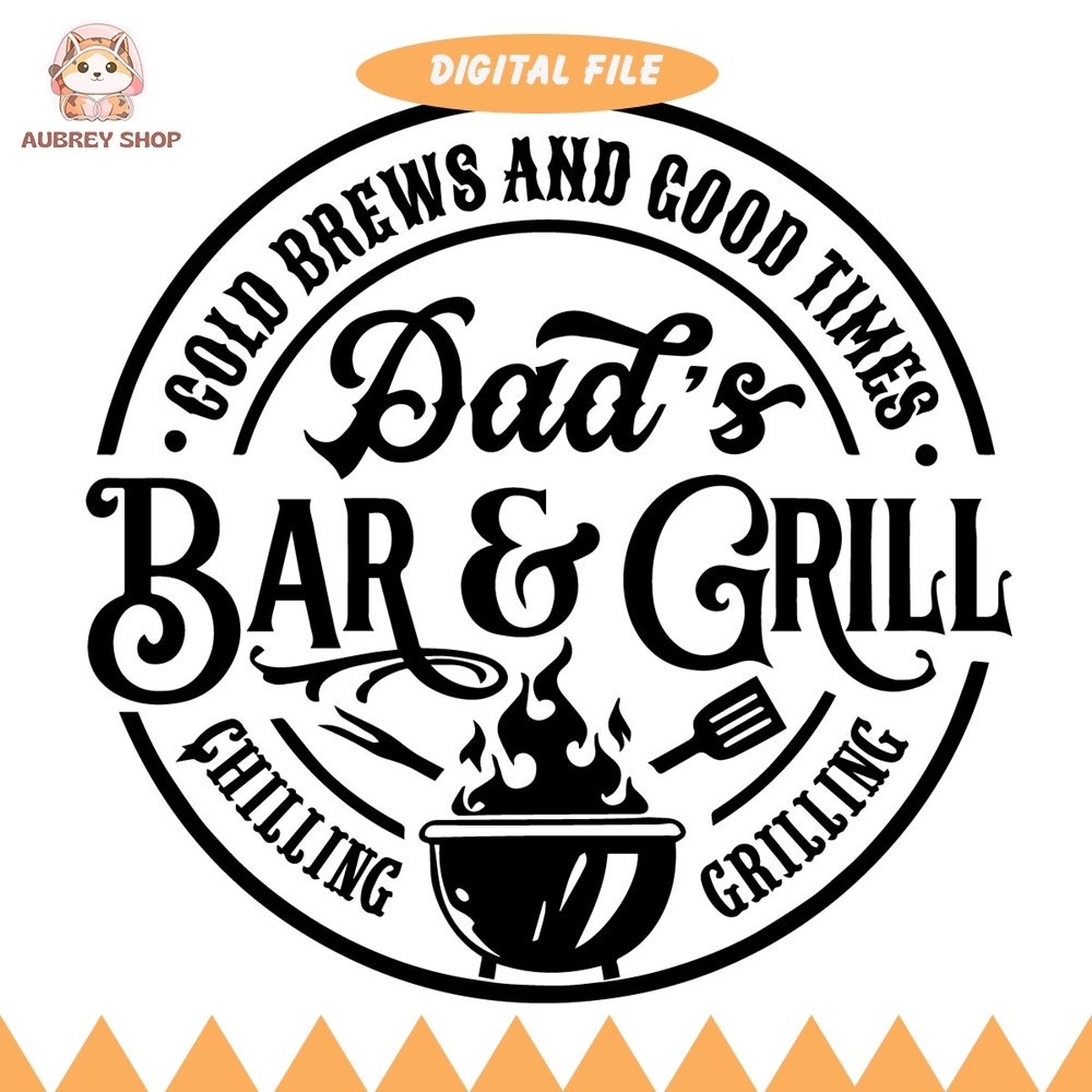 Round Dad'S Bar And Grill Svg, Grilling Svg, Bbq Svg, Dad'S | Inspire ...