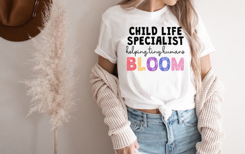 Child Life Specialist, Child Life Specialist Shirt, Child Li | Inspire ...