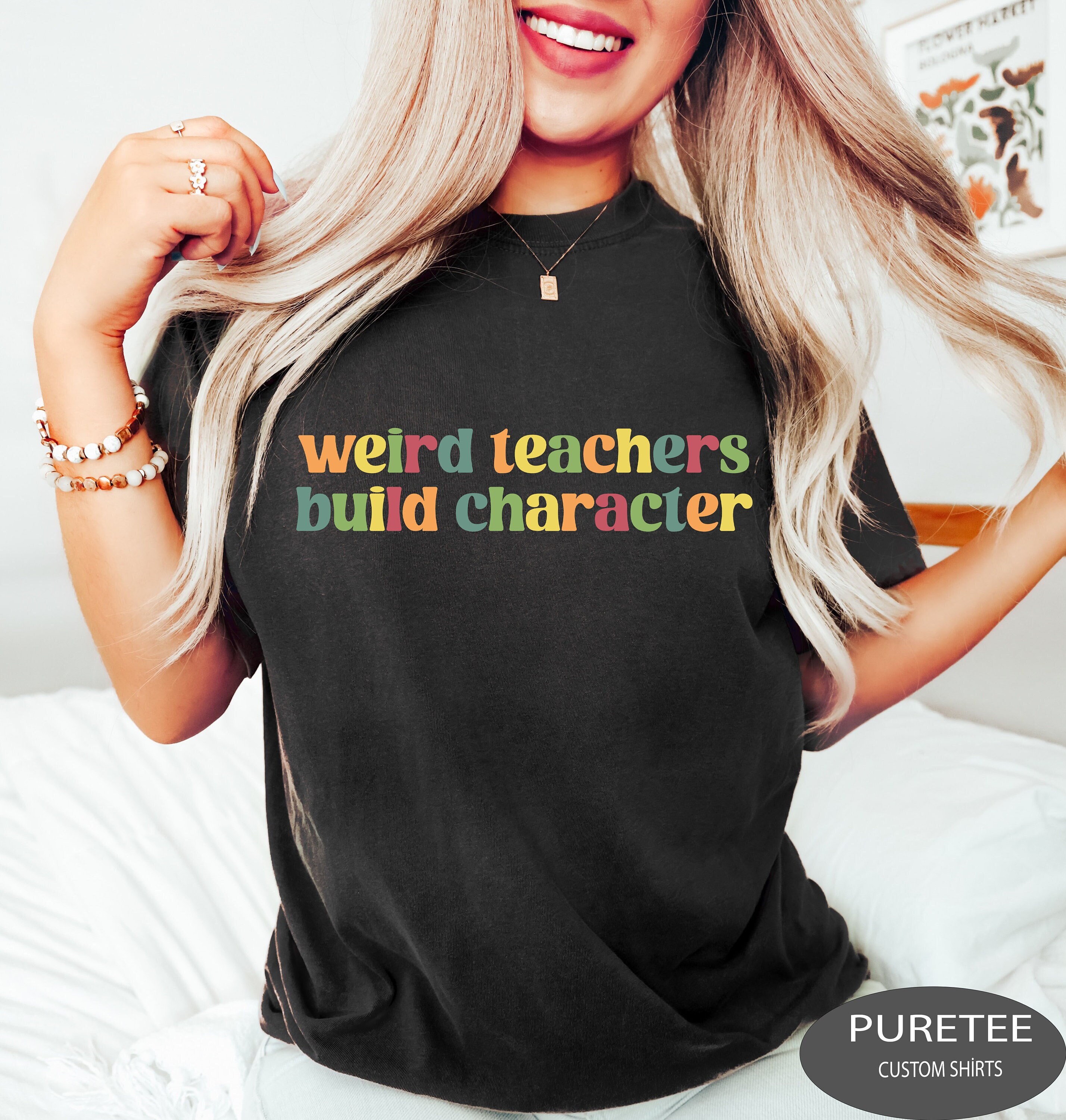 Teacher Shirt, Weird Teachers Build Characters, Teacher Appr | Inspire ...