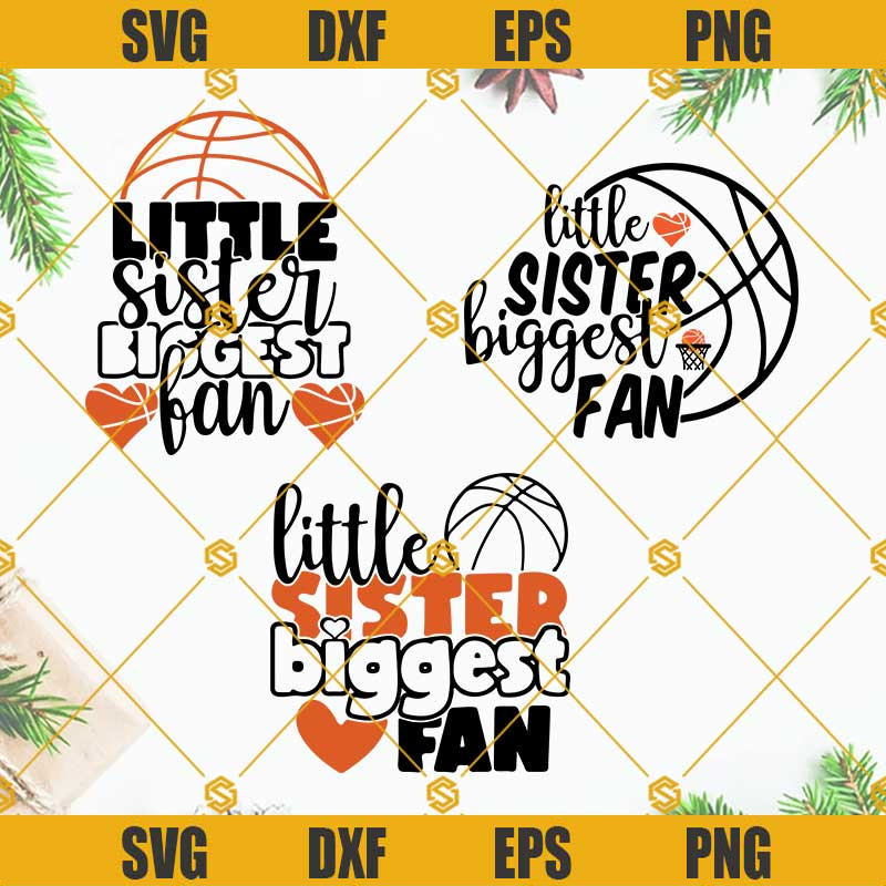 Sister Fan Basketball SVG, Little Sister Biggest Fan SVG Bun | Inspire ...