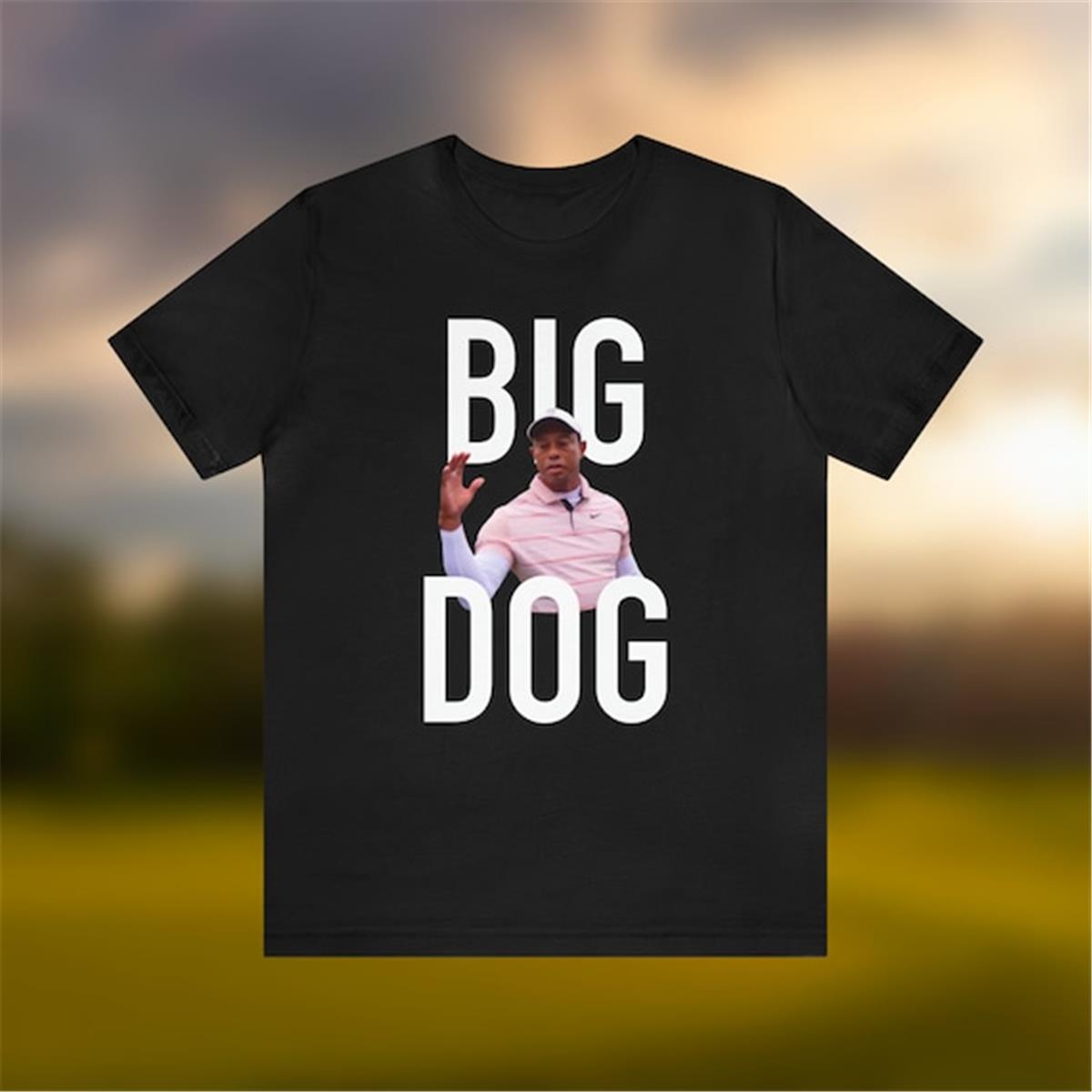 Tiger Woods Big Dog Meme Shirt | Inspire Uplift