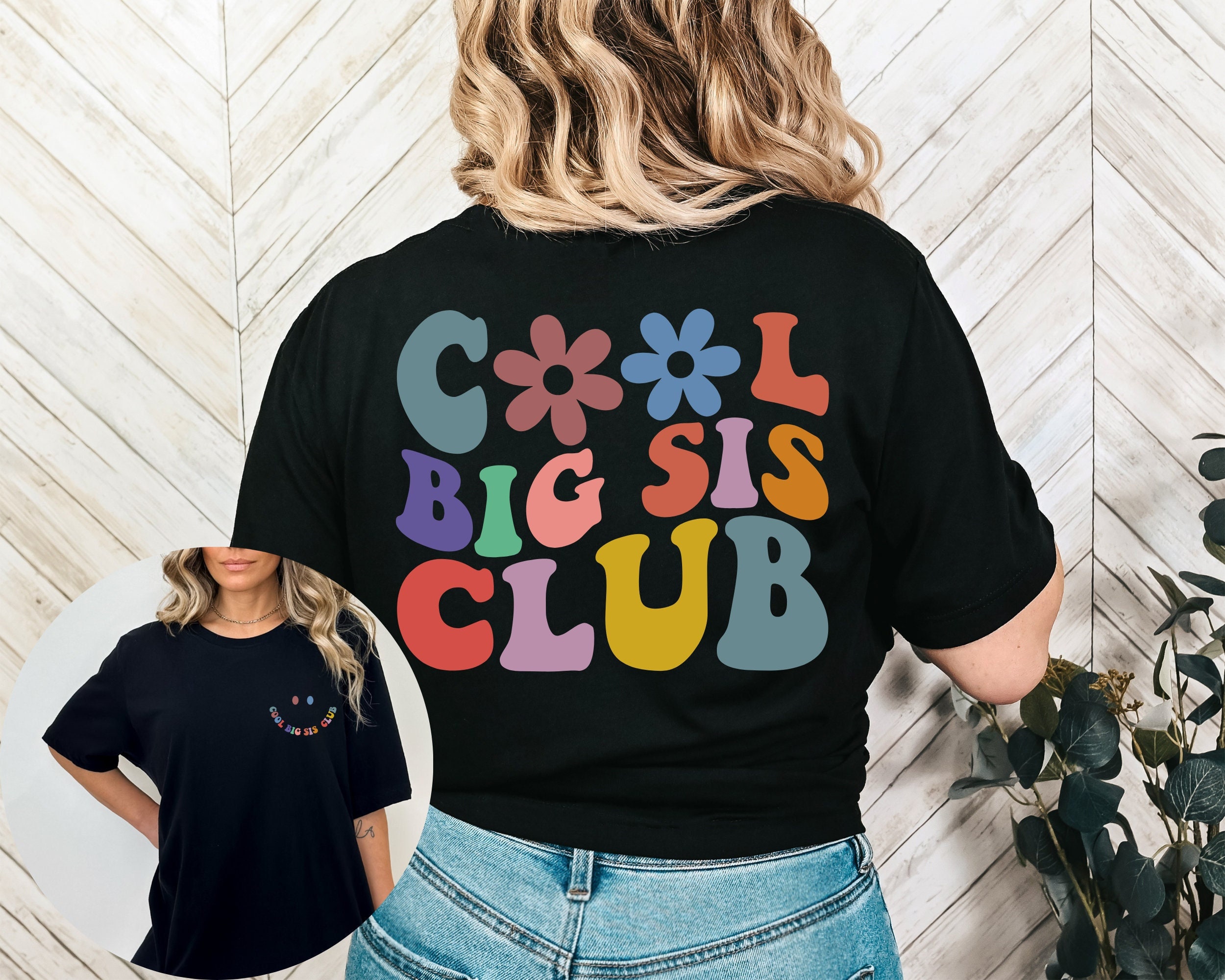 Cool Big Sis Club Shirt Front and Back, Cool Big Sis Shirt, | Inspire ...