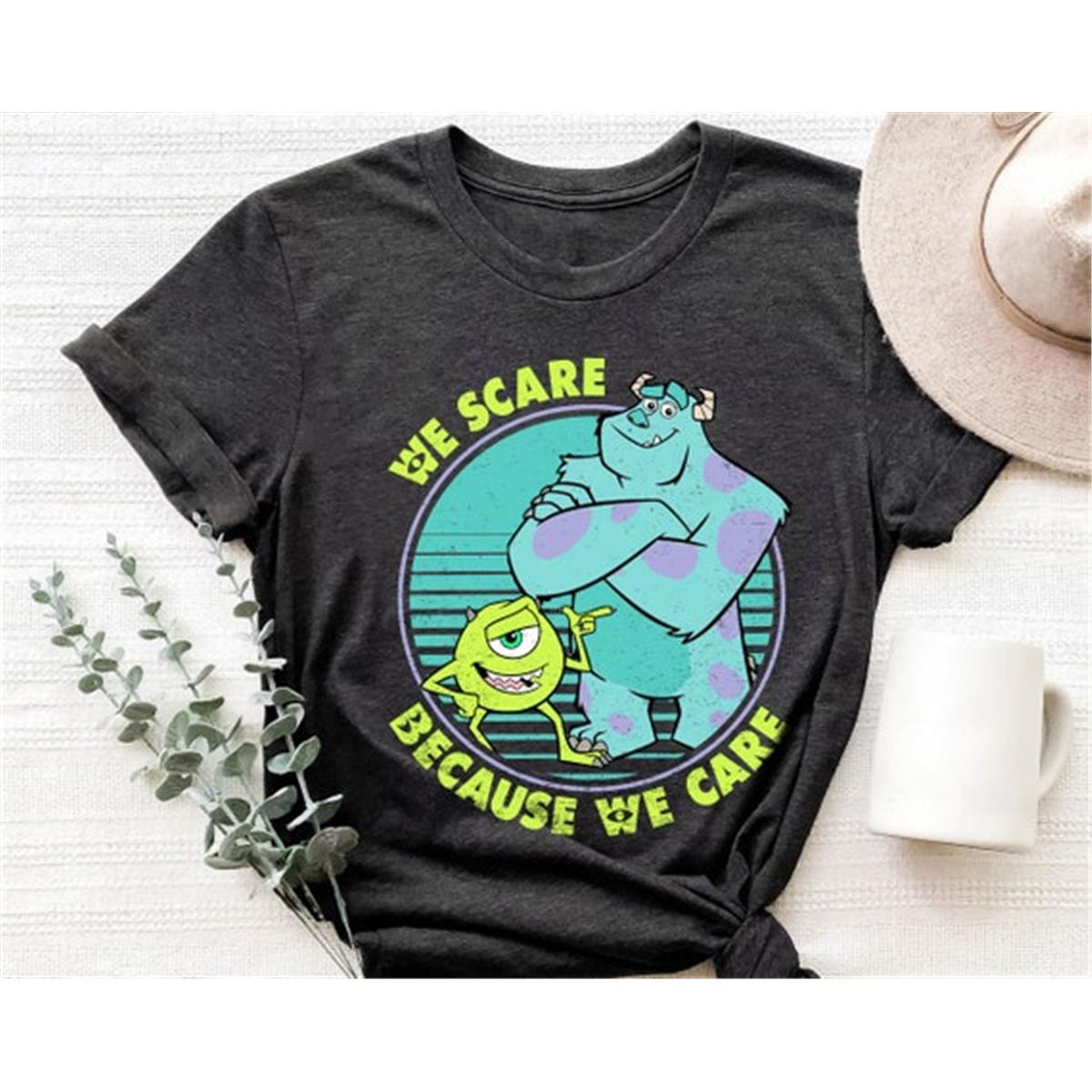 We Scare Because We Care Monsters Inc Sulley Mike Wazowski S | Inspire ...