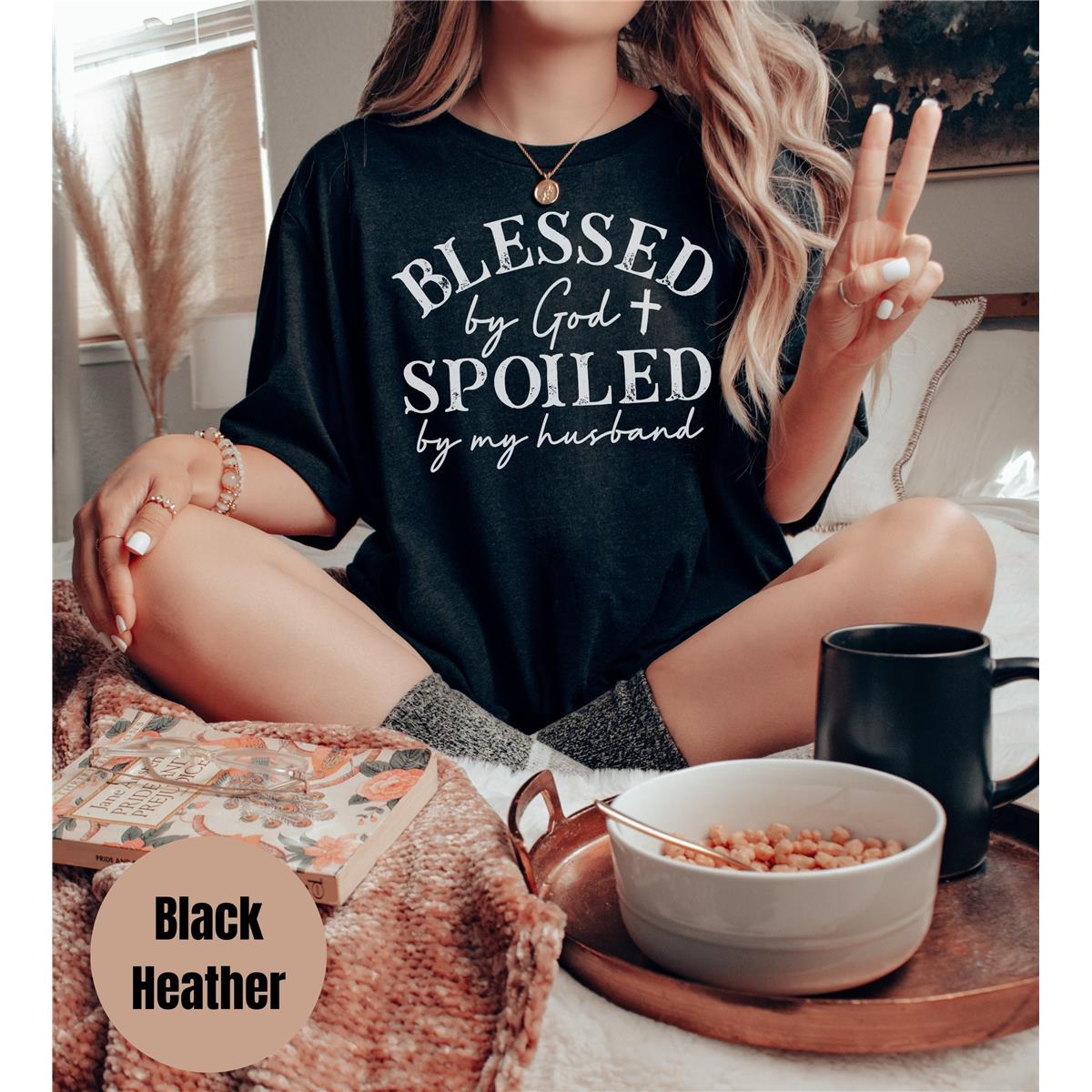Blessed By God Spoiled By My Husband Shirt, Religious Shirt, | Inspire ...