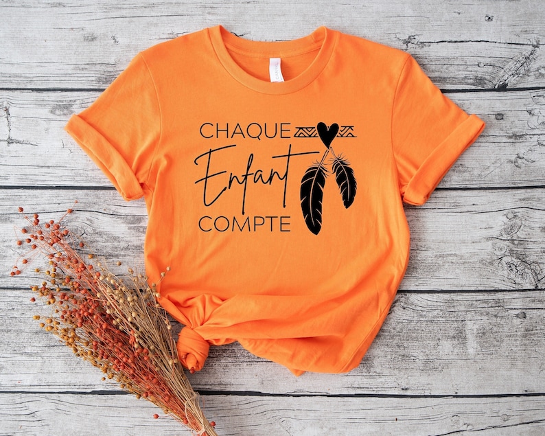 Chaque Enfant Compte Shirt, Every Child Matters Tee, We Wear | Inspire ...
