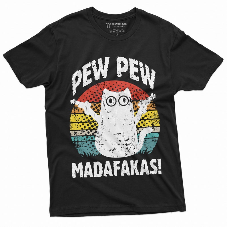Funny Cat Pew Pew MADAFAKAS T-shirt Cute Gangsta Cat Pet Hal | Inspire ...