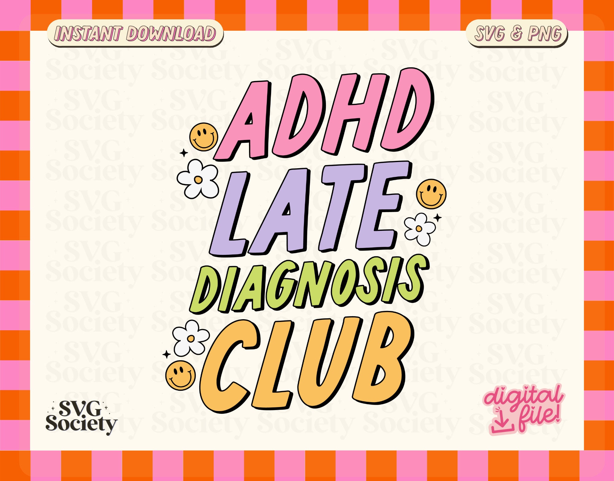 ADHD Late Diagnosis Club SVG PNG, Adhd Svg, Neurodivergent S | Inspire ...
