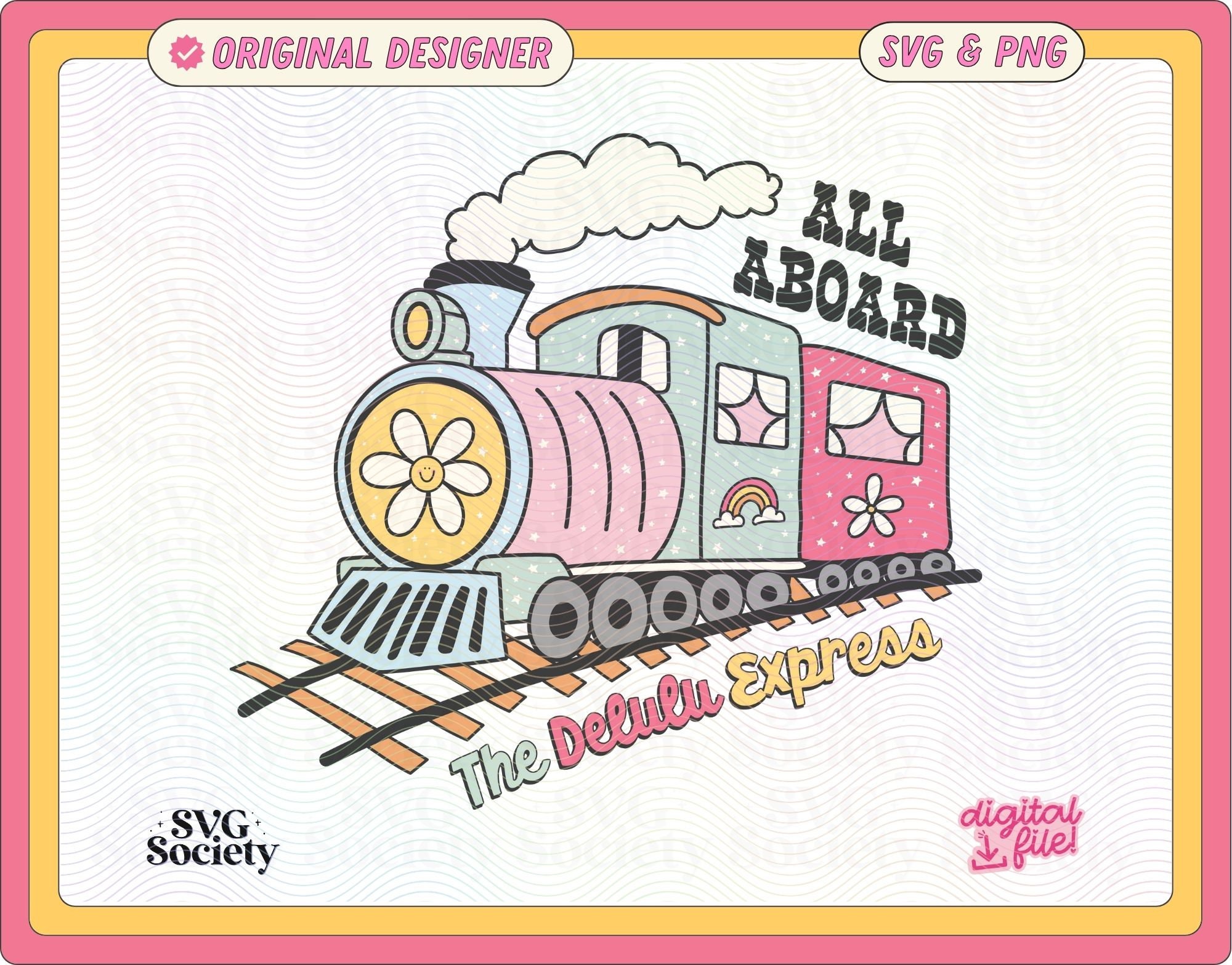 All Aboard The Delulu Express SVG and PNG File, Cute Trendy | Inspire ...