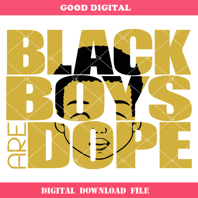 Black Boys Are Dope Svg, Black Child Svg, Black History Svg | Inspire ...