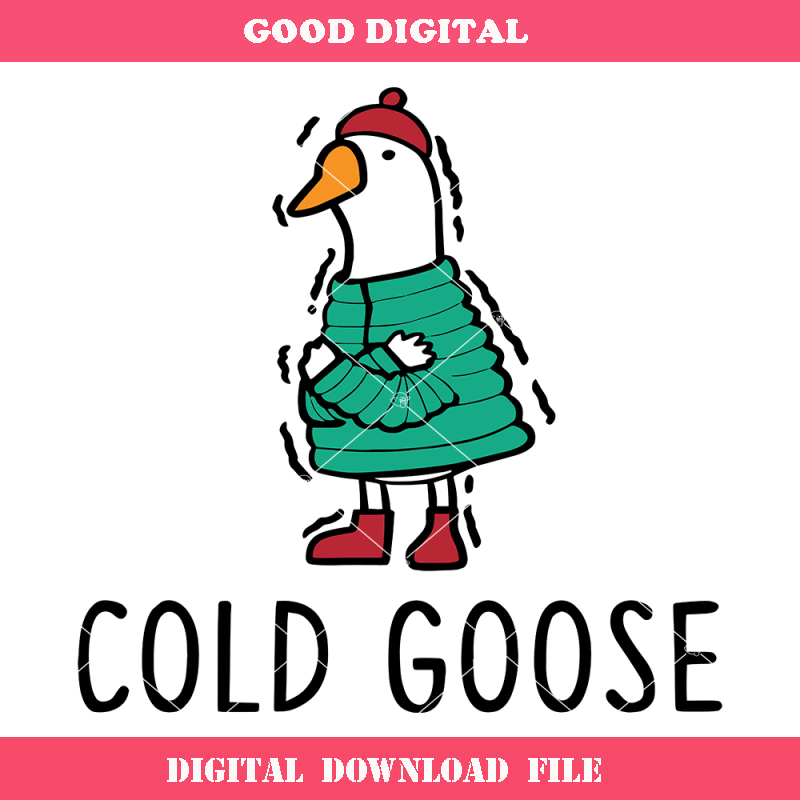Cold Goose Svg, Humorous Goose Svg, Winter Goose Svg - Inspire Uplift