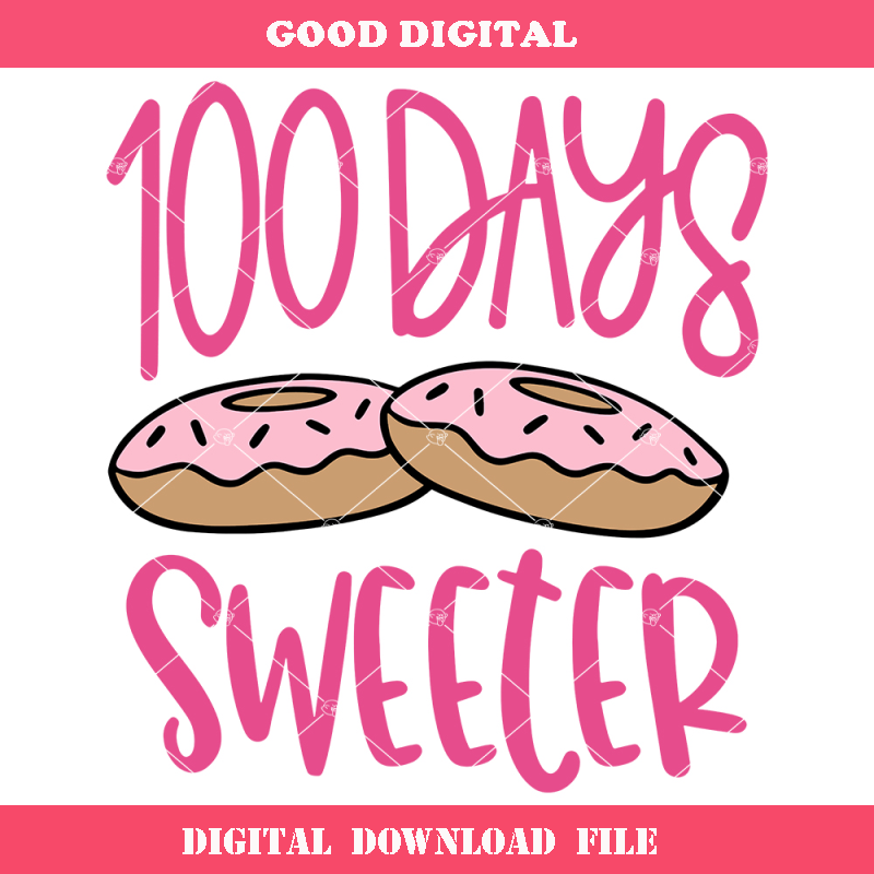 Cute Donut 100 Days Of School Svg, 100 Days Sweeter Svg - Inspire Uplift