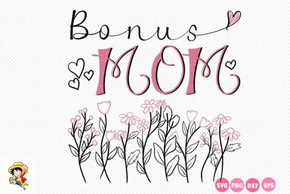 bonus mom svg - Inspire Uplift