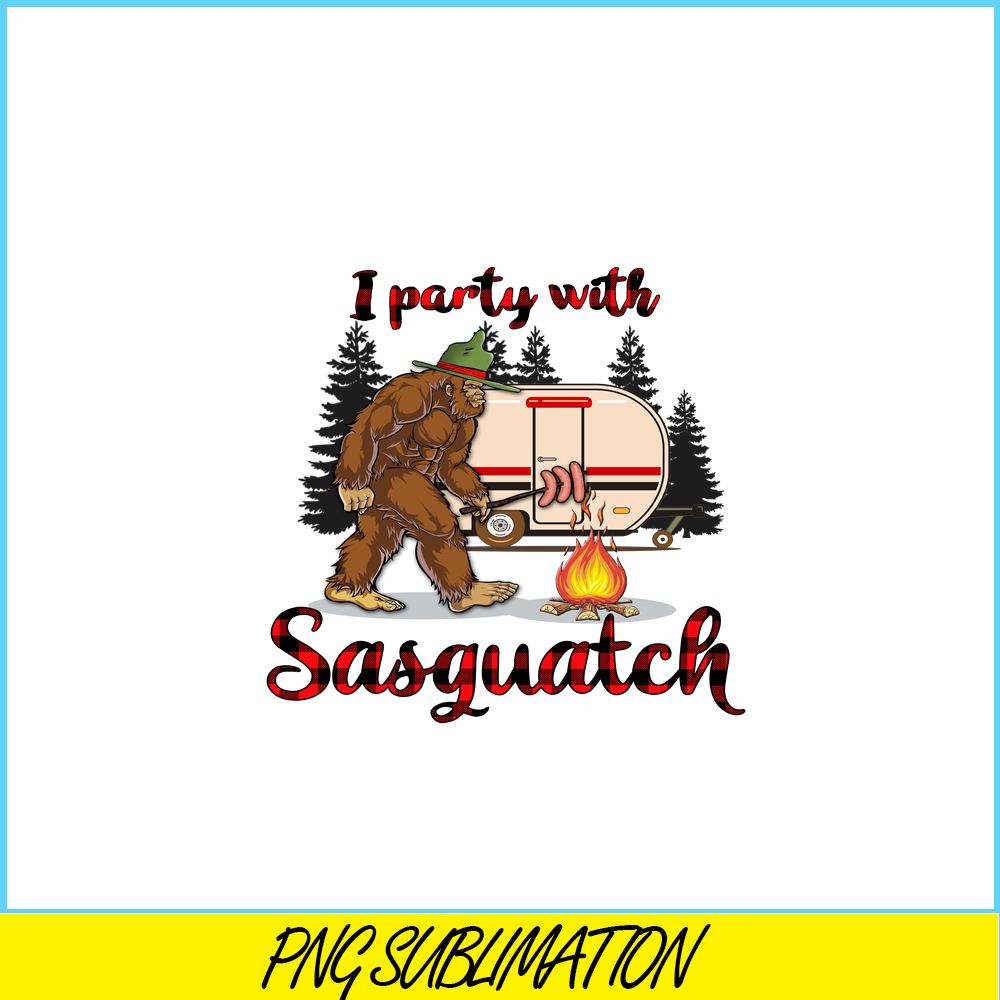 I PARTY WITH SASQUATCH PNG Bigfoot Camping PNG Camping Lover - Inspire ...