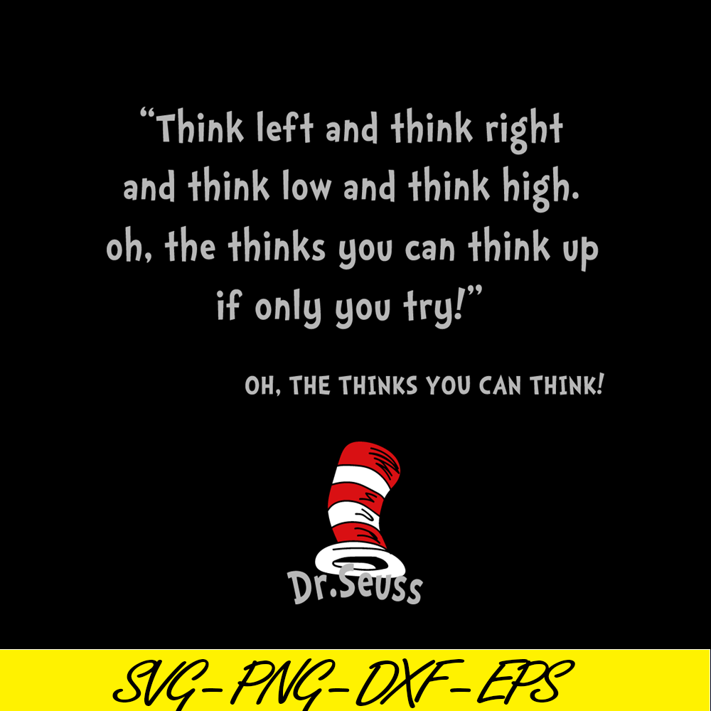 Think Left And ThinK Right SVG, Dr Seuss SVG, Dr Seuss Quote | Inspire ...