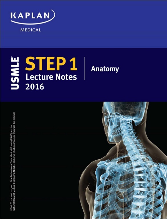 USMLE Step 1 Lecture Notes 2016 Anatomy by Kaplan | Inspire Uplift