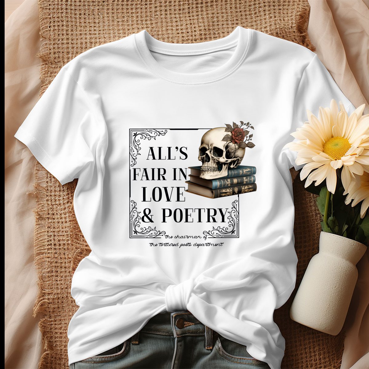 Alls Fair In Love And Poetry Skull Shirt | Inspire Uplift