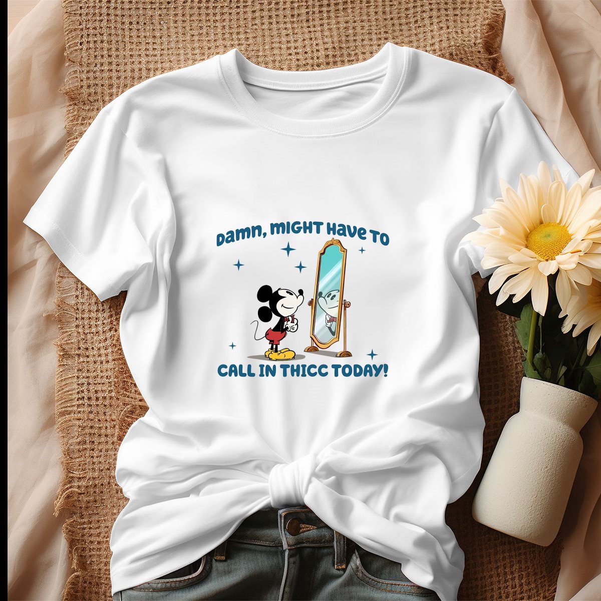 Mickey Mouse Might Have To Call In Thicc Today Shirt - Inspire Uplift