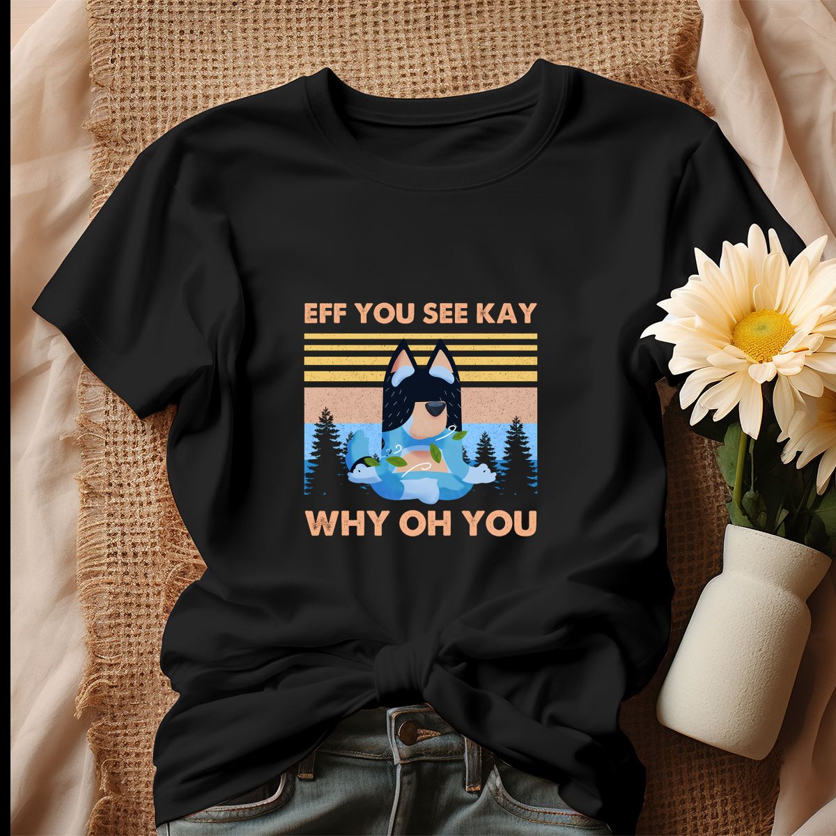 Eff You See Kay Why Oh You Bluey Shirt, Tshirt | Inspire Uplift