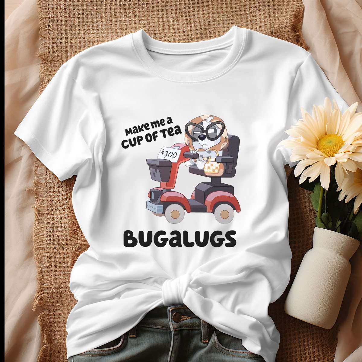 Make Me A Cup Of Tea Bugalugs Bluey Shirt - Inspire Uplift