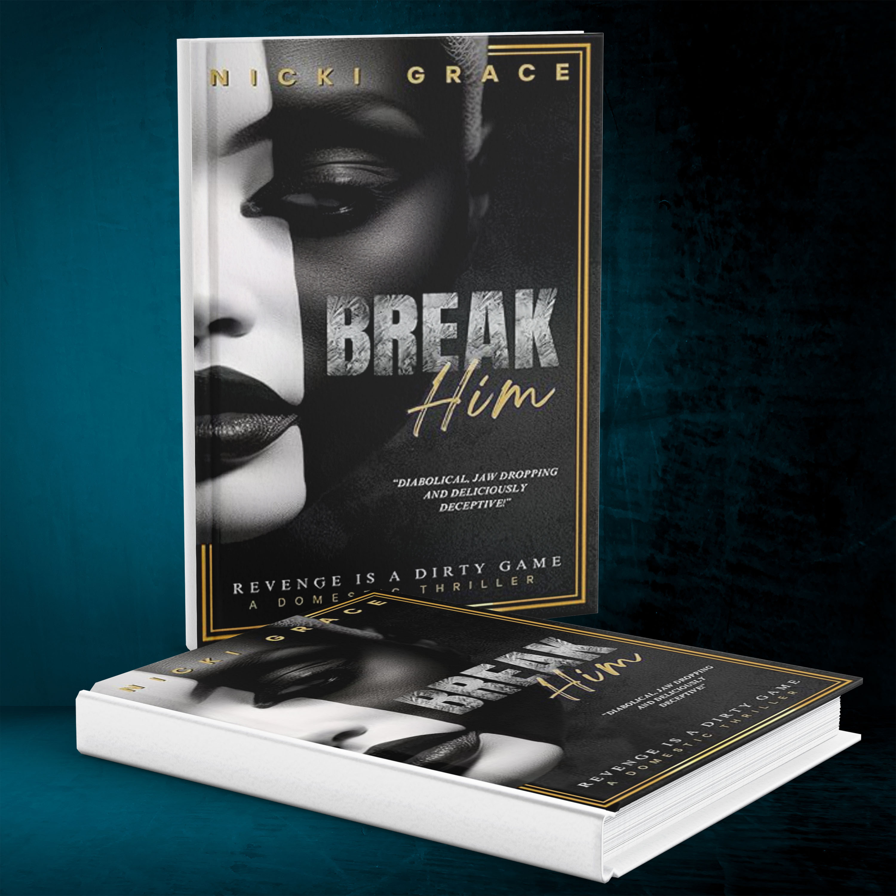 Break Him by Nicki Grace | Inspire Uplift