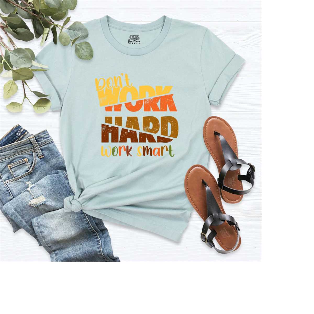 Dont Work Hard Work Smart Shirt, Motivational Shirt, Worker | Inspire ...