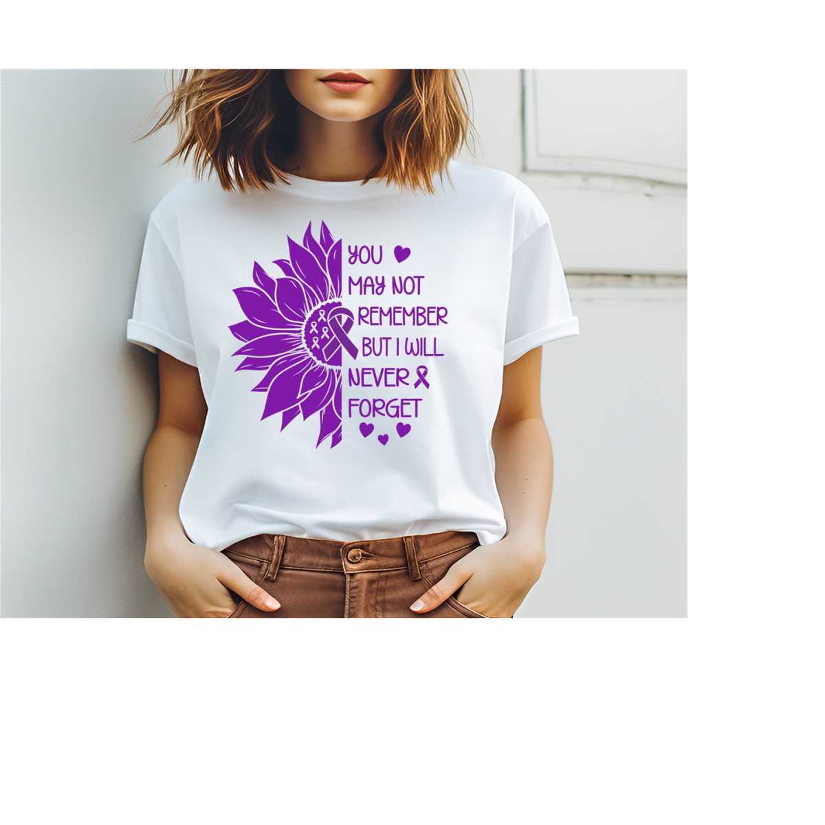 You May Not Remember But I Will Never Forget Shirt, Alzheime | Inspire ...