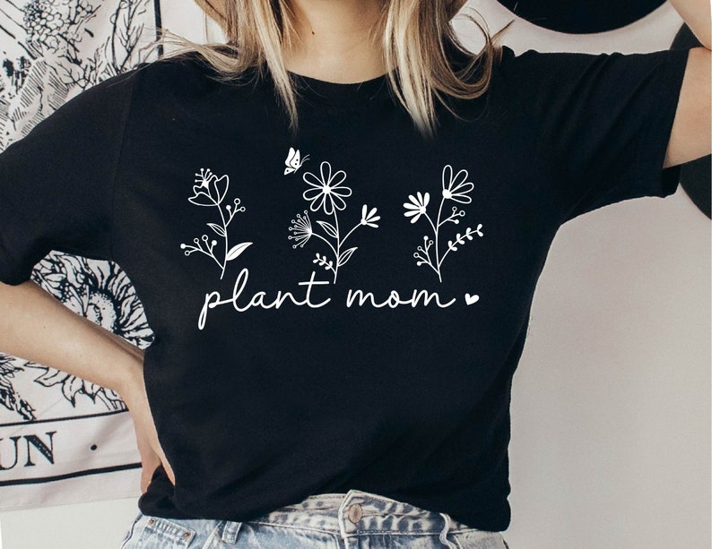 Plant Mom Shirt, Plant Mama, Plant Lady, Funny Graphic Tee, | Inspire ...