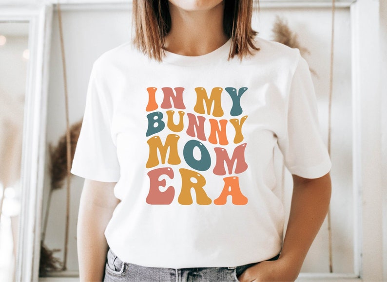 In My Bunny Mom Era Shirt, Bunny Mom Gift, Bunny Lover Gift, | Inspire ...