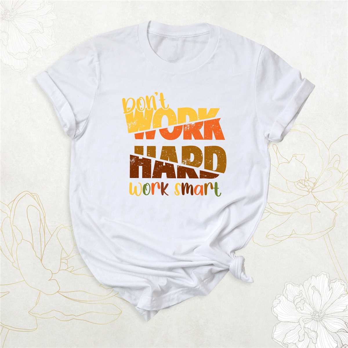 Smart Work Shirt, Hard Work Shirt, Motivational Shirt, Achie | Inspire ...