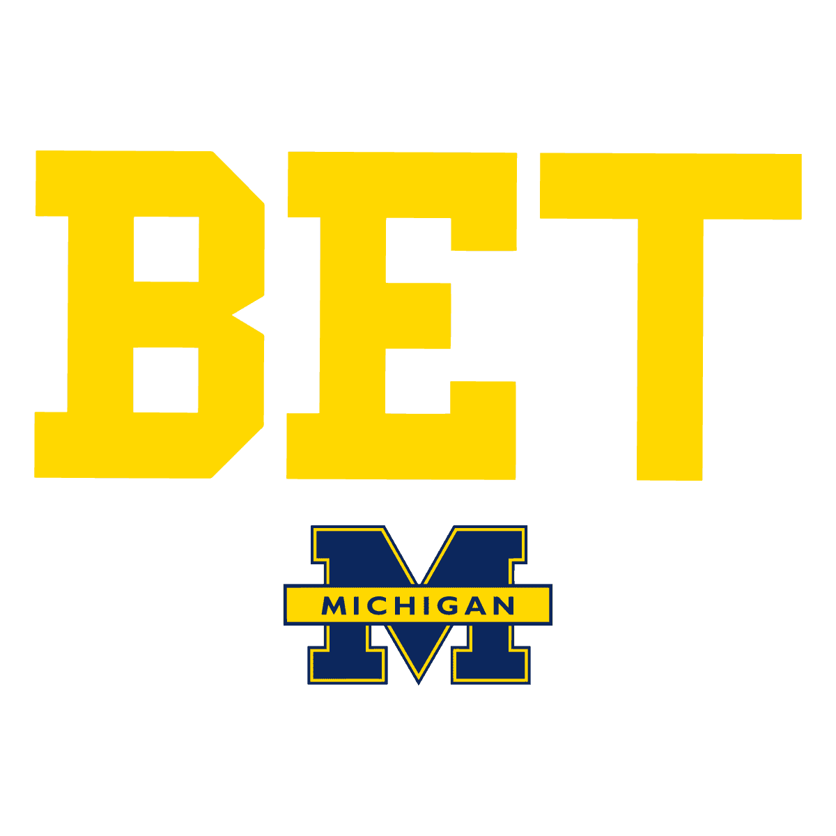 Bet Michigan Wolverines SVG Digital Download | Inspire Uplift