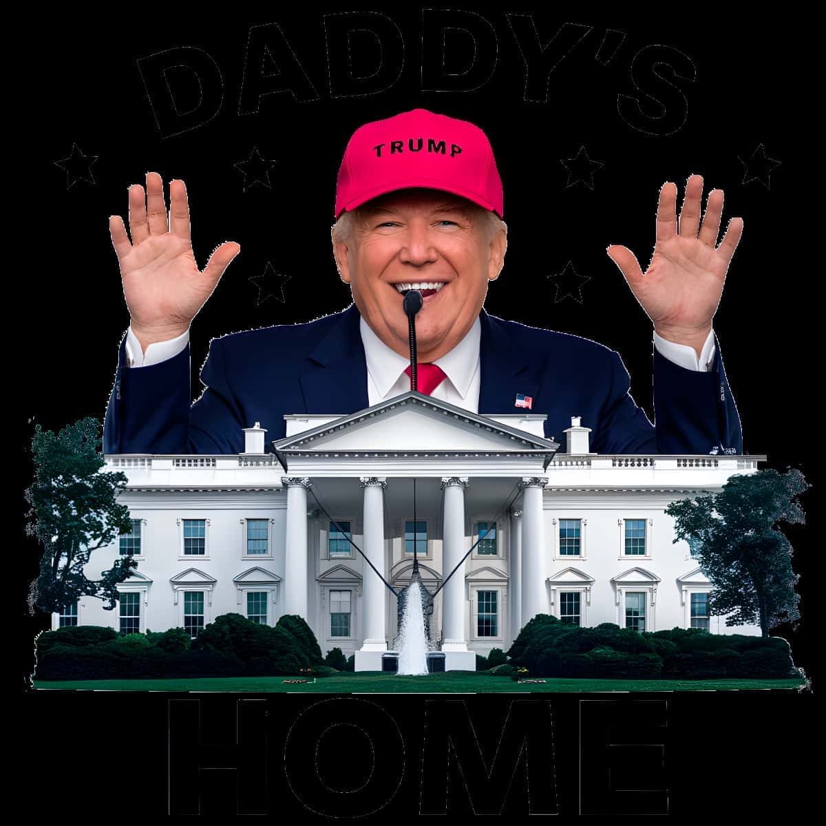 Only PNG - White House Daddy's Home Trump Meme PNG 2 | Inspire Uplift