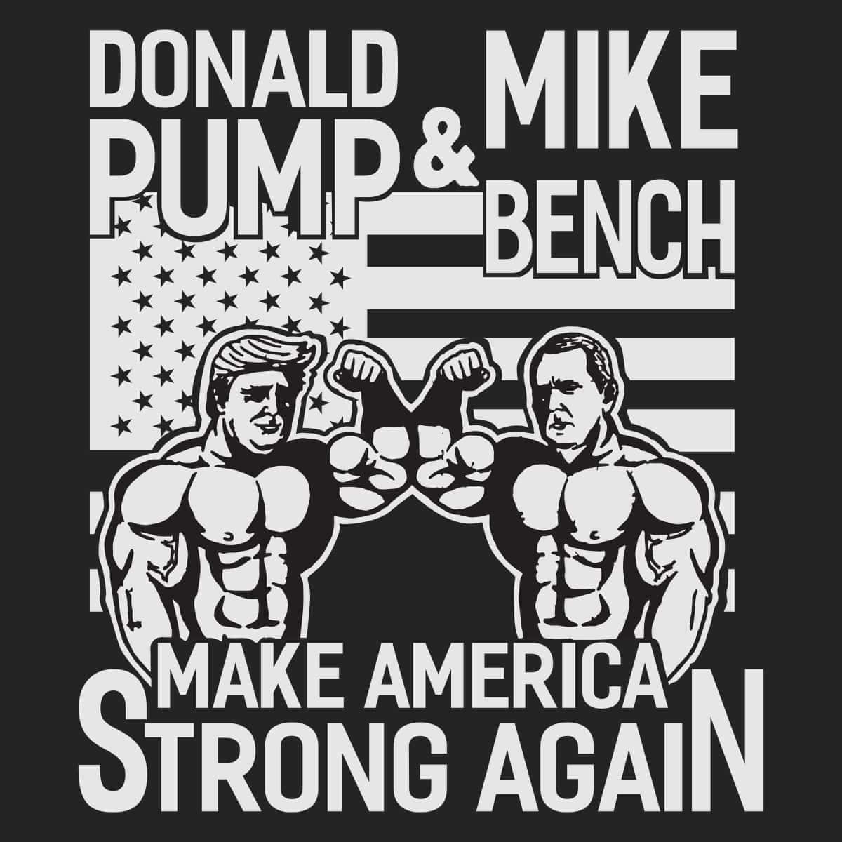 Donald Trump Pump Mike Pence Bench Press Bodybuilding Gy1m T | Inspire ...