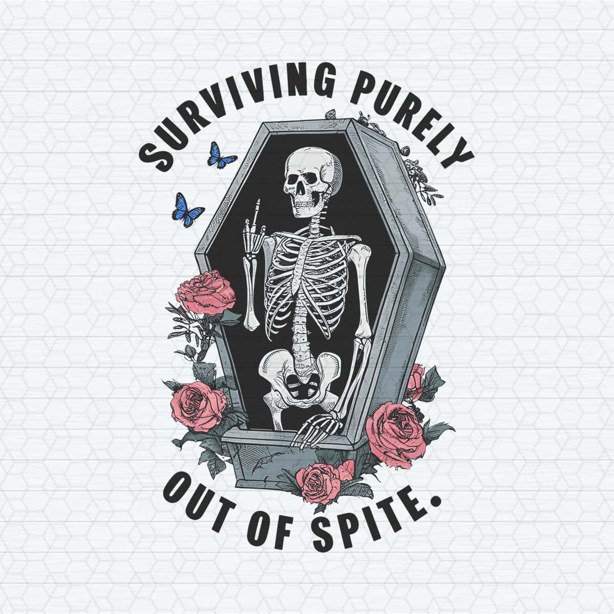Surviving Purely Out of Spite PNG Digital Download | Inspire Uplift