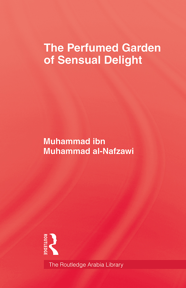 The Perfumed Garden of Sensual Delight by Sheikh Muhammad Na | Inspire ...