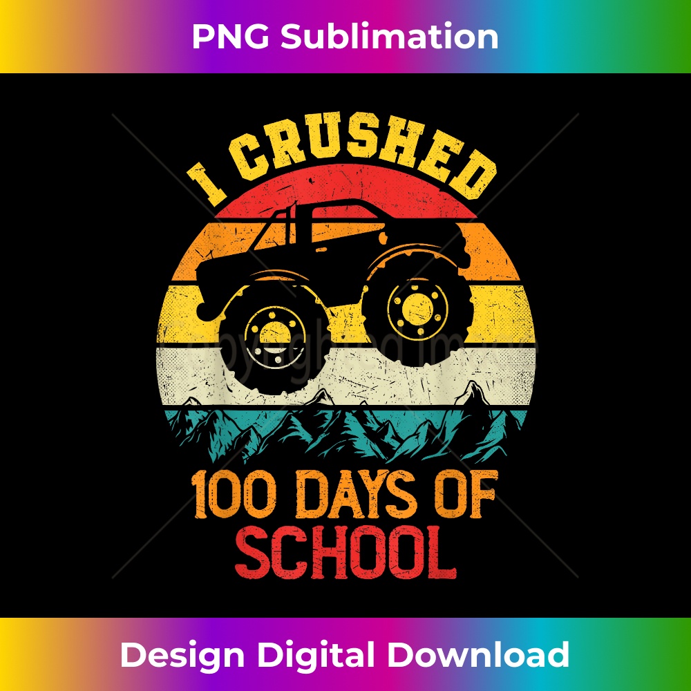 I Crushed 100 Days Of School 100th day school Monster Truck | Inspire ...
