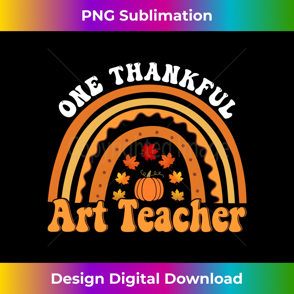 Thanksgiving Teacher One Thankful Art Teacher Rainbow - Luxe | Inspire ...