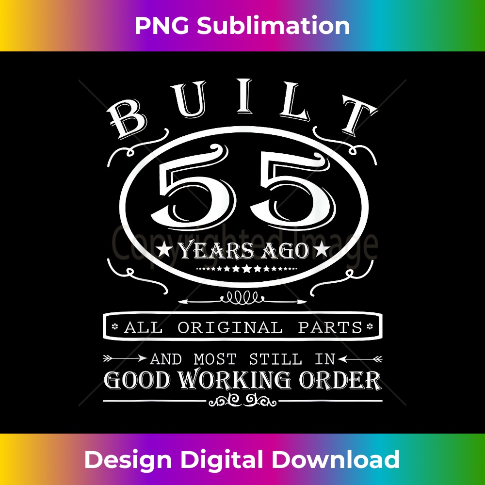 55th Birthday Graphic Built 55 Years Ago Original Parts - Ch - Inspire ...